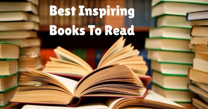 10 Best Inspiring Books To Read For Motivation & Growth